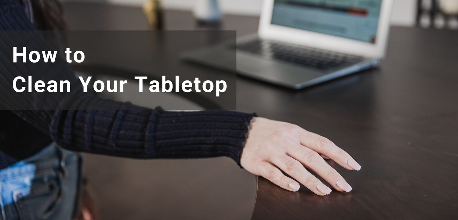 Tabletop Cleaning Recommendations – Progressive Desk